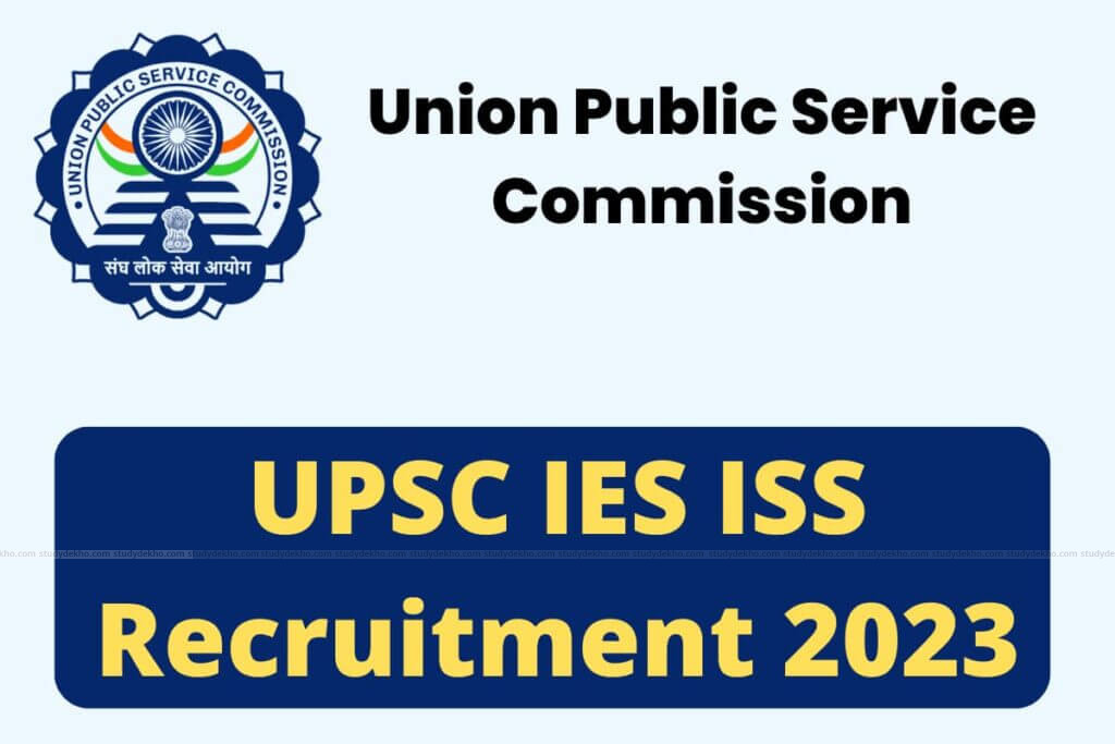 UPSC IES ISS 2023: Apply for 51 Vacancies, Check Eligibility Criteria ...
